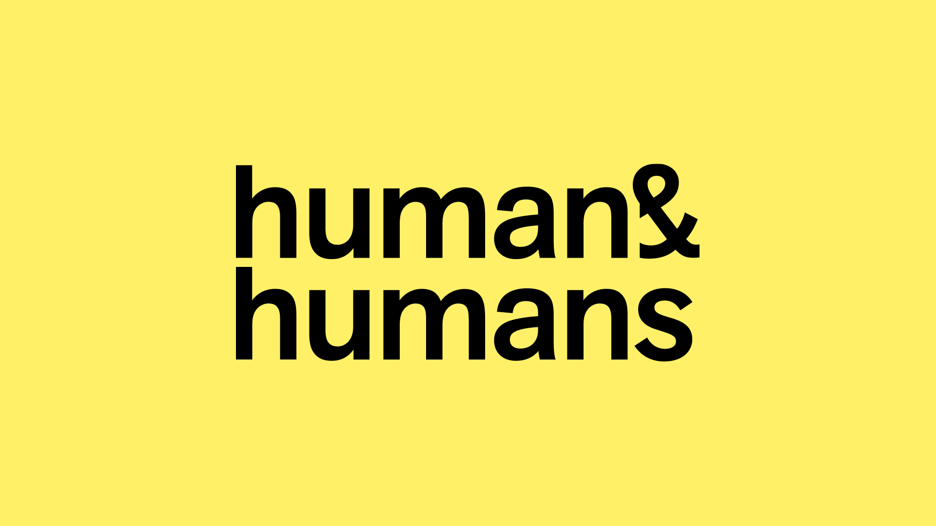 Human & Humans